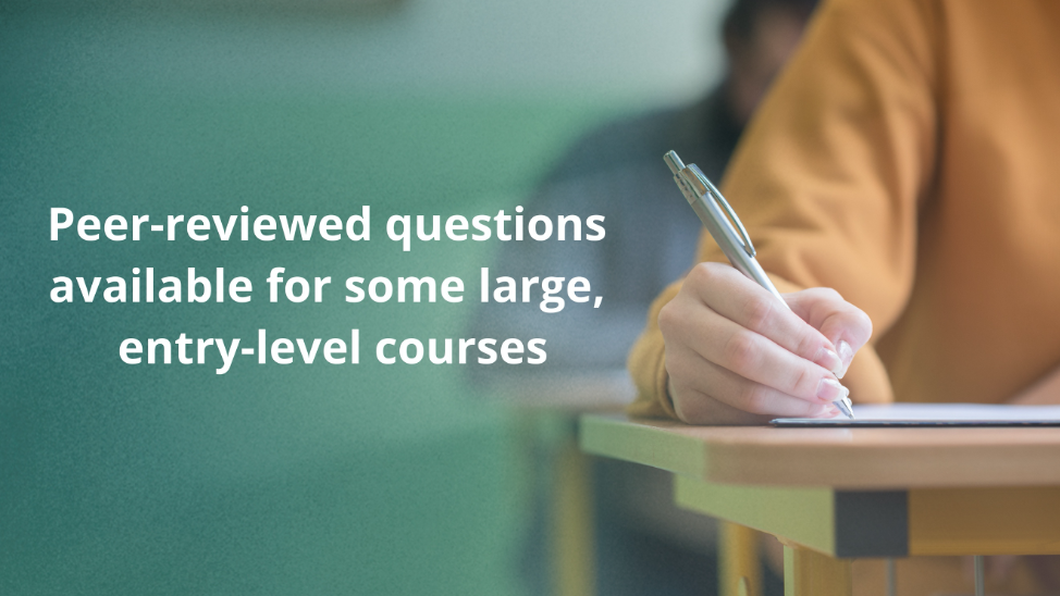 Peer reviewed Questions Available For Some Large Entry level Courses Peer reviewed Questions Available For Some Large Entry level Courses